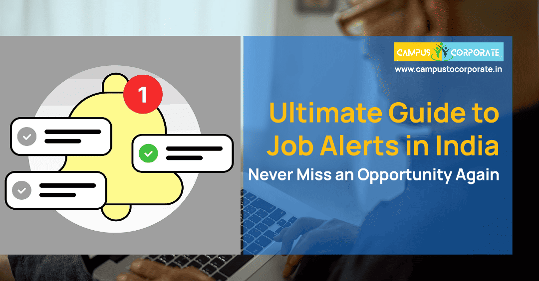 Job Alerts: Ultimate Guide Getting New Job Faster In India